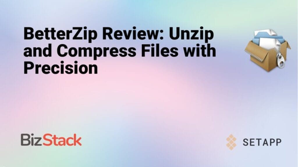 BetterZip Review: Unzip and Compress Files with Precision