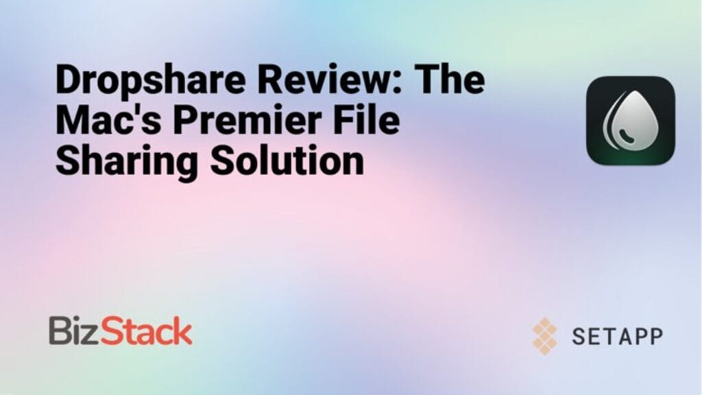 Dropshare Review: The Mac's Premier File Sharing Solution