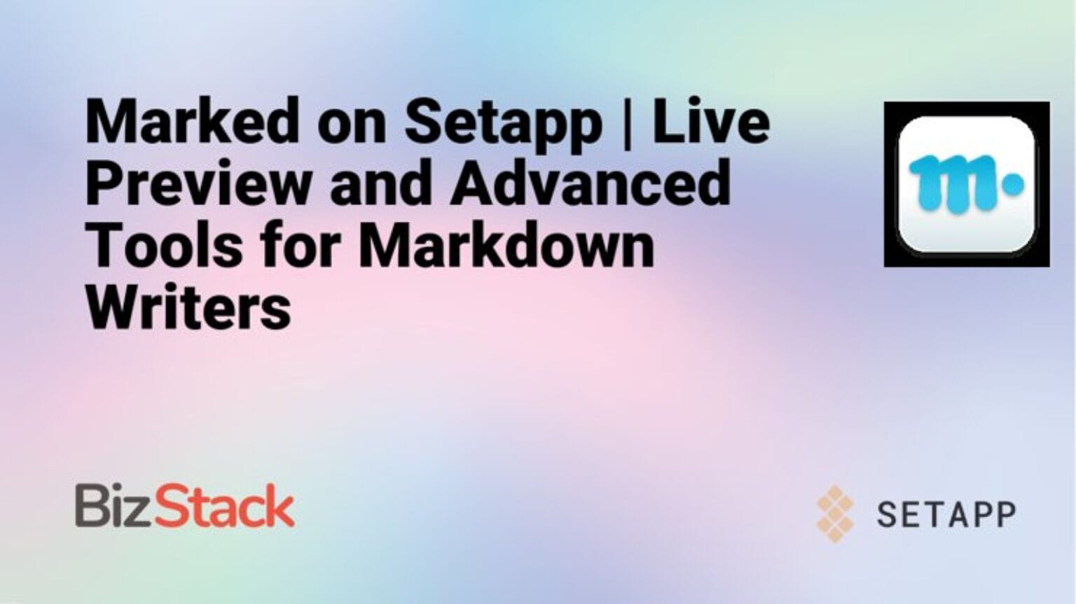 Marked on Setapp | Live Preview and Advanced Tools for Markdown Writers