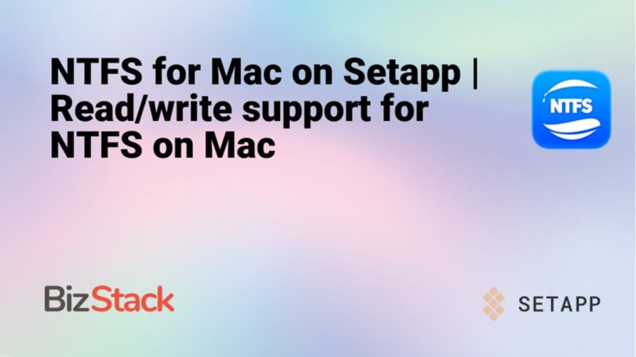 NTFS for Mac on Setapp | Read/write support for NTFS on Mac
