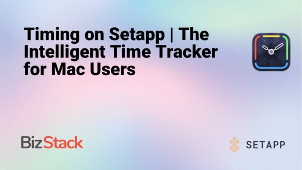 Timing on Setapp | The Intelligent Time Tracker for Mac Users