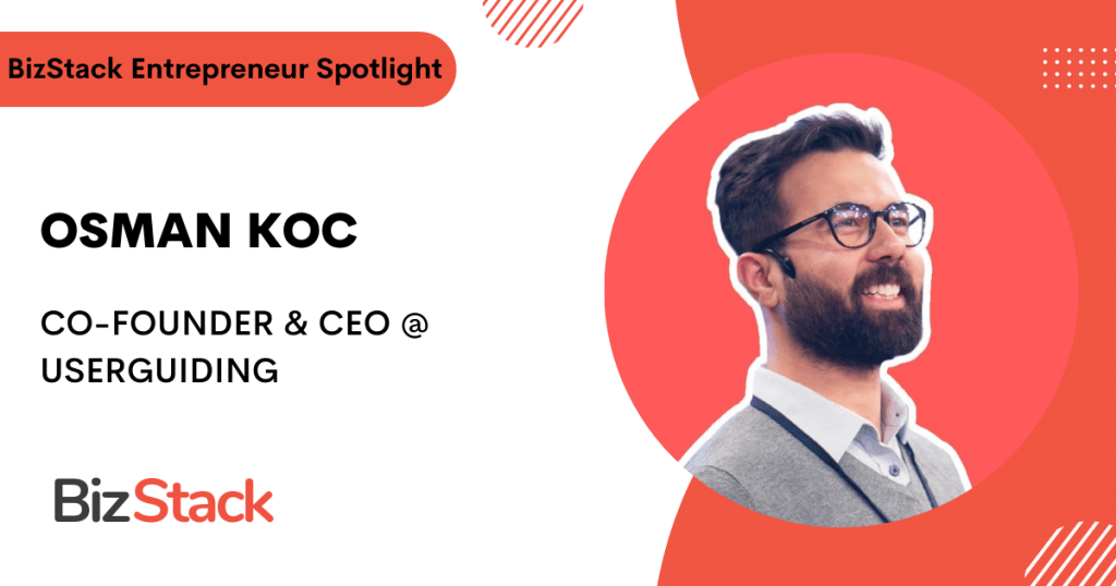 Osman Koç: Co-Founder & CEO of UserGuiding, on SaaS Growth, Persistence ...